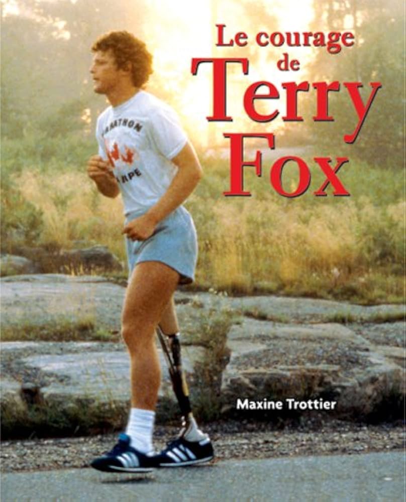 “Le Courage De Terry Fox” Livre – Terry Fox Foundation